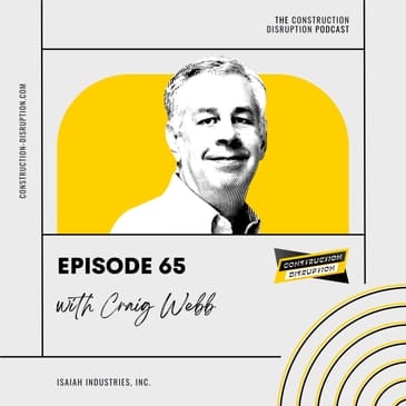 The Power of Relationships in Construction with Craig Webb | The Construction Disruption Podcast