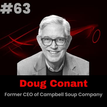 Meet Doug Conant, former CEO of Campbell Soup Company | Drives culture ...
