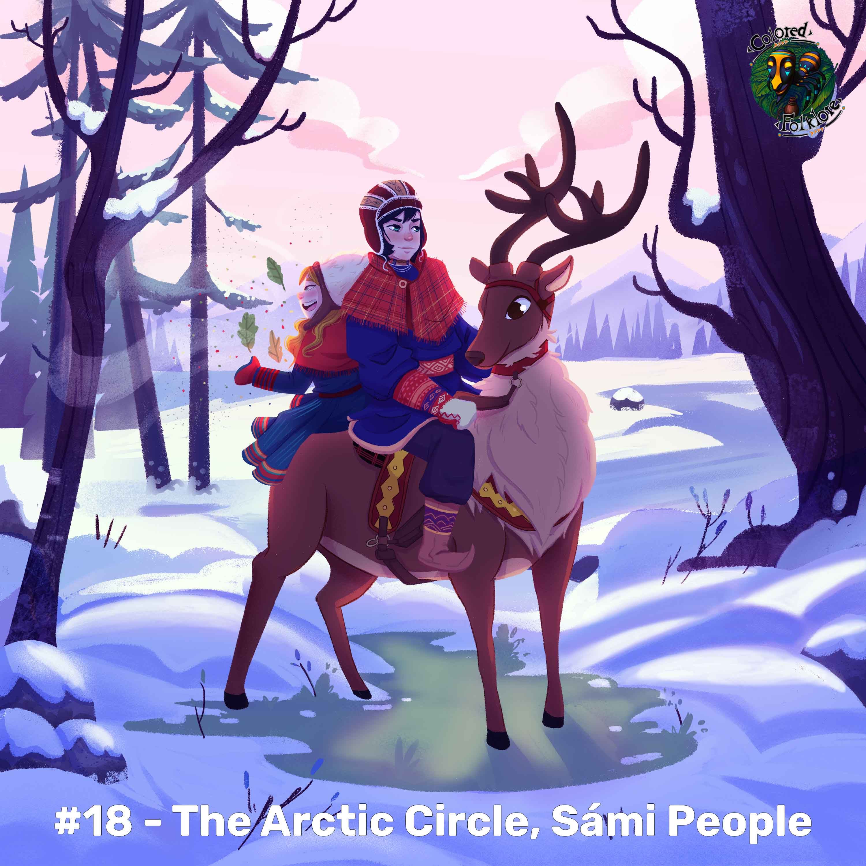 The Arctic Circle - Sámi People (CF.Ep.018) | Colored Folklore Podcast