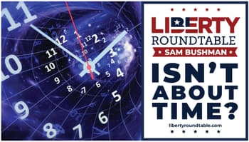 Welcome to Liberty RoundTable! Hosted By: Sam Bushman and Friends On ...
