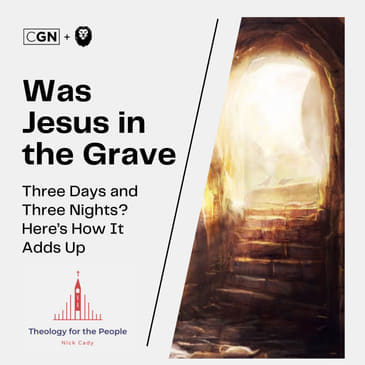 Was Jesus in the Grave Three Days and Three Nights? Here’s How It Adds ...