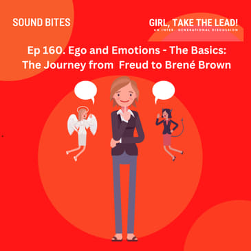 160. Ego and Emotions – The Basics: The Journey from Freud to Brené Brown