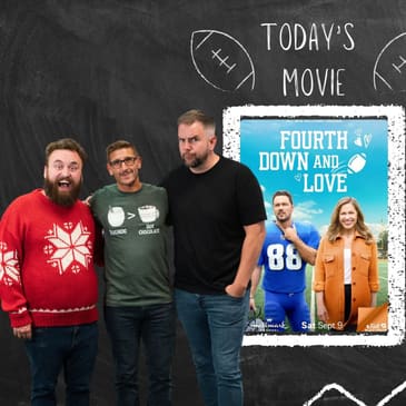 Fourth Down and Love (Hallmark Channel - 2023) | Deck the Hallmark Podcast