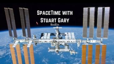 All good on ISS - SpaceTime with Stuart Gary S21E71 | Astronomy News ...