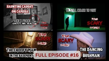 Your Scary Stories Episode #16: VIDEO PROOF GHOST ARE REAL, Dancing ...