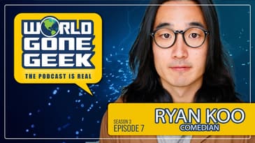 The Podcast is RealLY LIVE! - Ryan Koo, Comedian | World Gone Geek ...