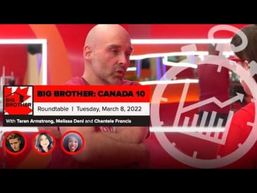 Big Brother Canada 10 | Week 1 Roundtable March 8 | RHAP BB26 Live Feed ...