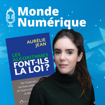 Les dessous des algorithmes (Aurélie Jean, entrepreneuse en IA) [REDIF ...