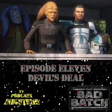 Star Wars The Bad Batch Episode 11 "Devil's Deal" Review from TV ...