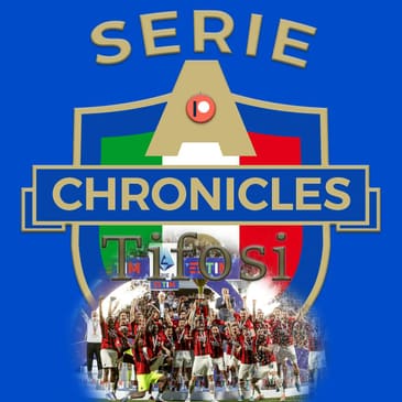 Nicky Bandini on Milan's Scudetto Triumph | Serie A Chronicles Italian ...