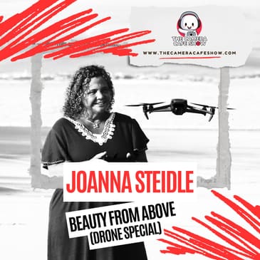 "Joanna Steidle: Beauty from Above (Drone Special)" | Move Your Photography