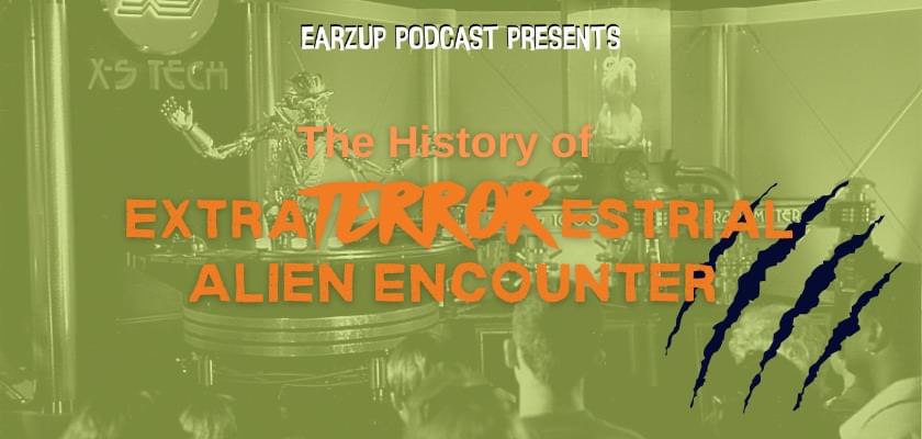 EarzUp! | The History of ExtraTERRORestrial Alien Encounter | Unlock ...