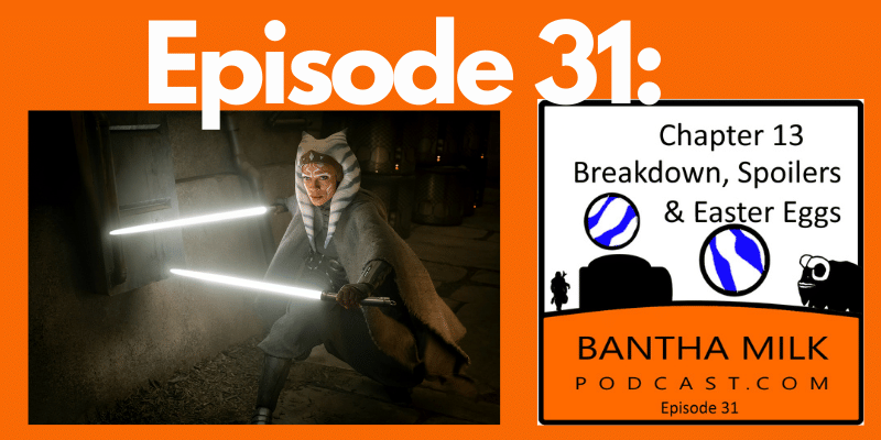 Bantha Milk | The Mandalorian Chapter 13 (Season 2 Episode 5) The Jedi Review Breakdown | Unlock ...