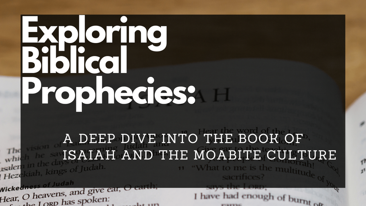 Exploring Biblical Prophecies: A Deep Dive into the Book of Isaiah and ...
