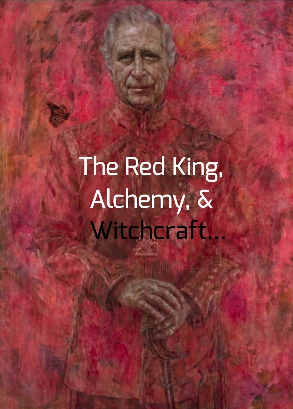 The Red King, Alchemy & Witchcraft...