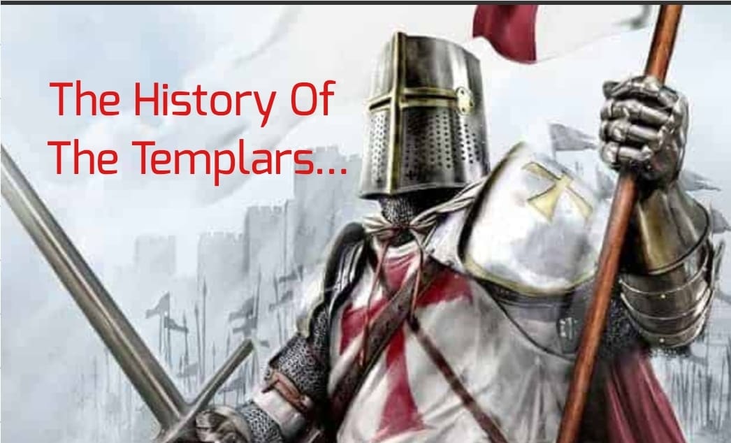 The History Of The Templars...