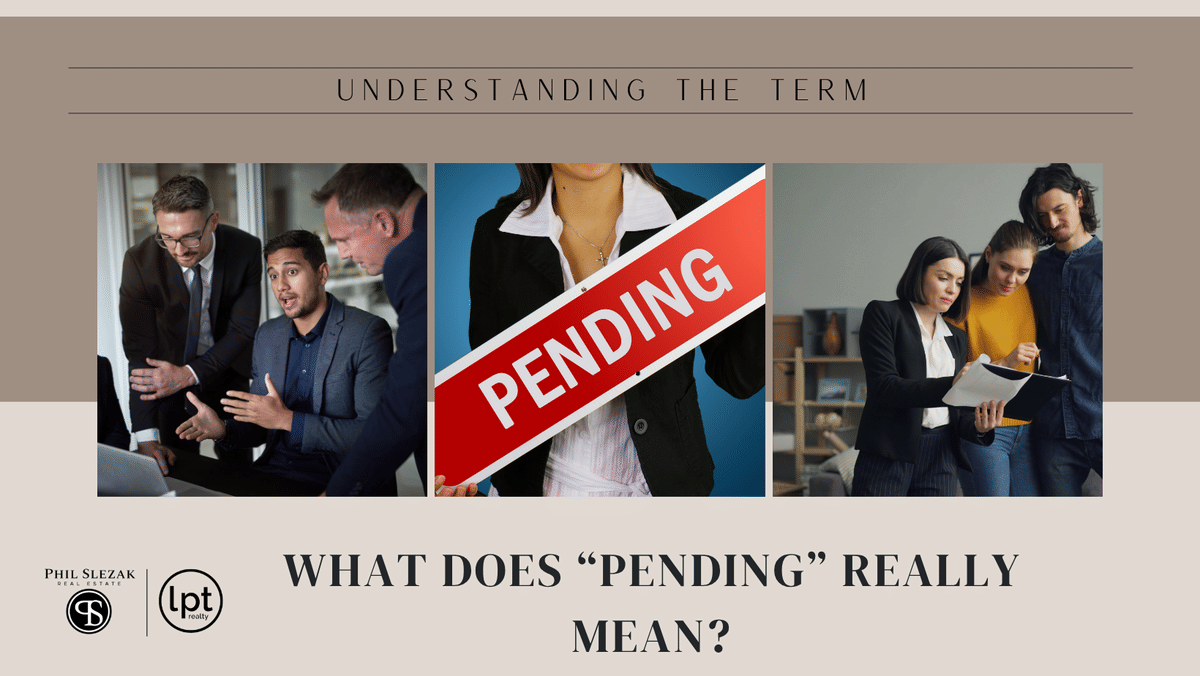 What Does “Pending” Mean in Real Estate Transactions?
