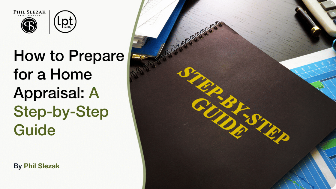 How to Prepare for a Home Appraisal: A Step-by-Step Guide | Real Estate ...