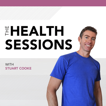 The Health Sessions - The Best in Health, Wellness & Human Performance