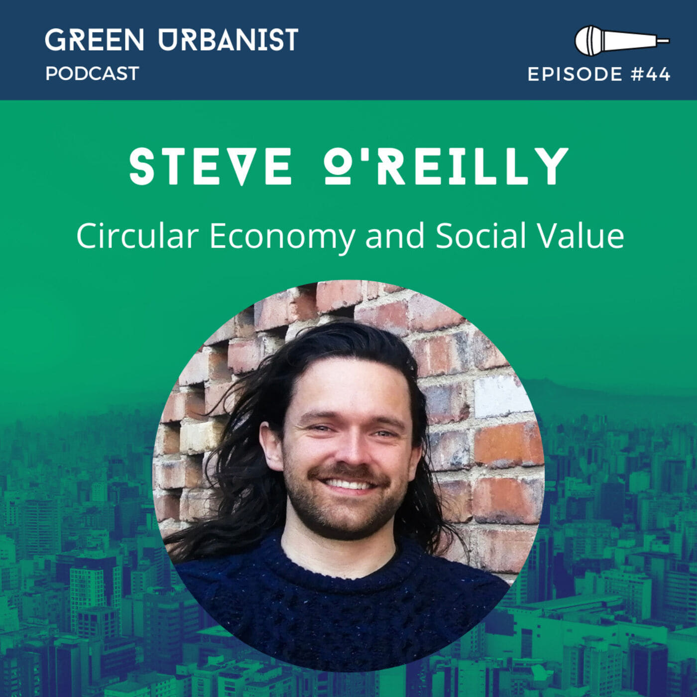 #44: Steve O'Reilly (The Rediscovery Centre) - Circular Economy and ...